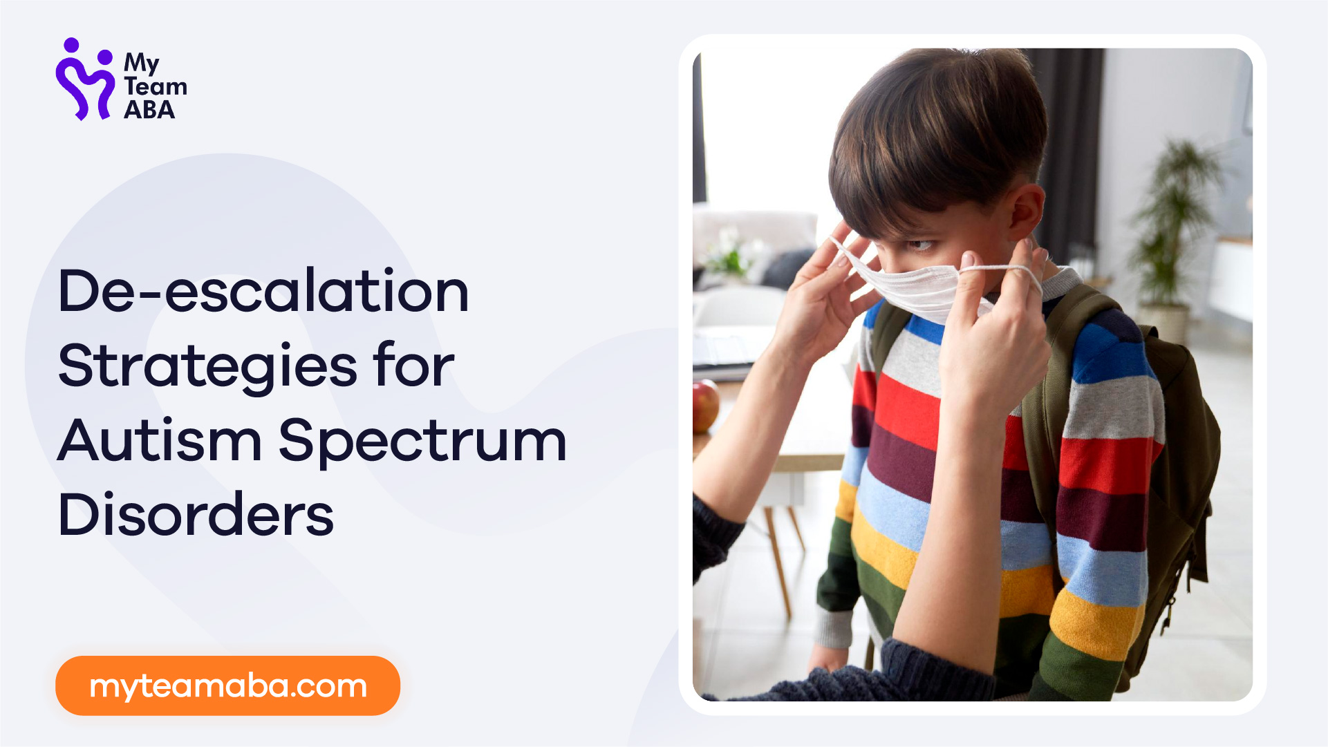 De-escalation Strategies for Autism Spectrum Disorders